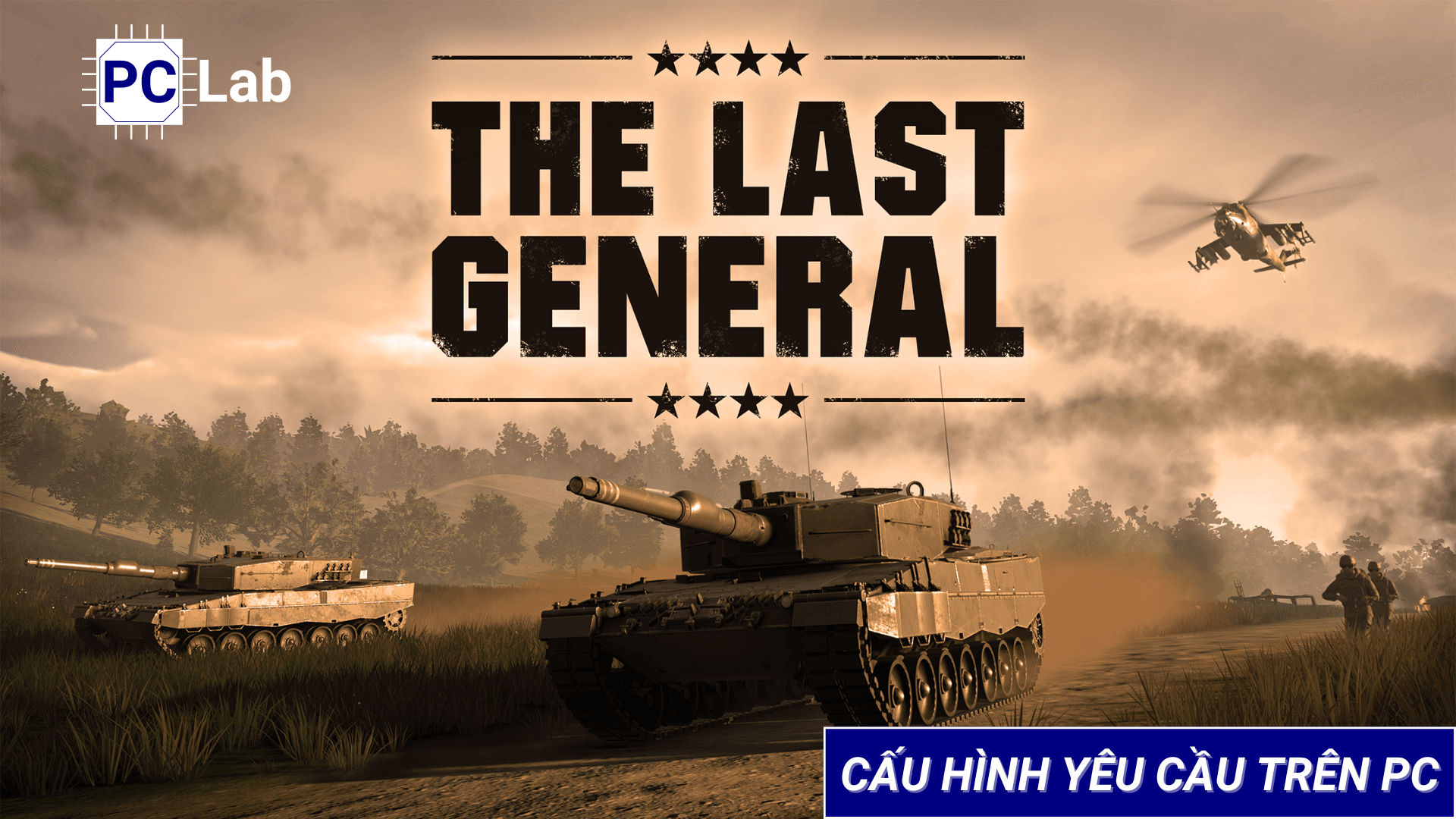 Cấu hình chơi game The Last General trên PC | PC Lab